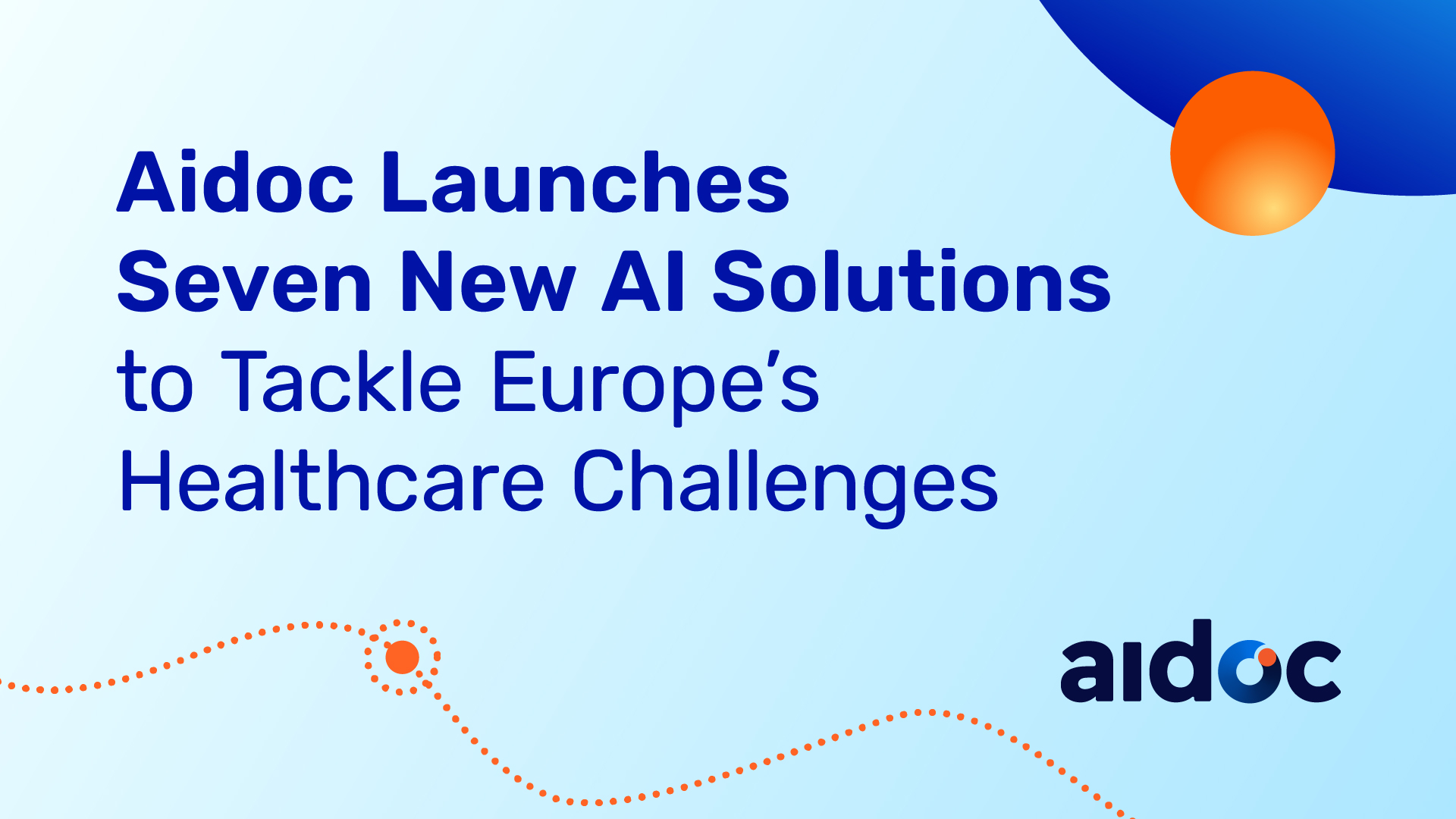 Aidoc Launches Seven New AI Solutions In Europe