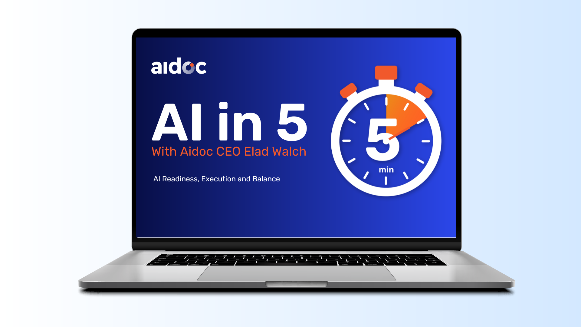 AI in 5: AI Readiness, Execution and Balance - Aidoc | Clinical AI